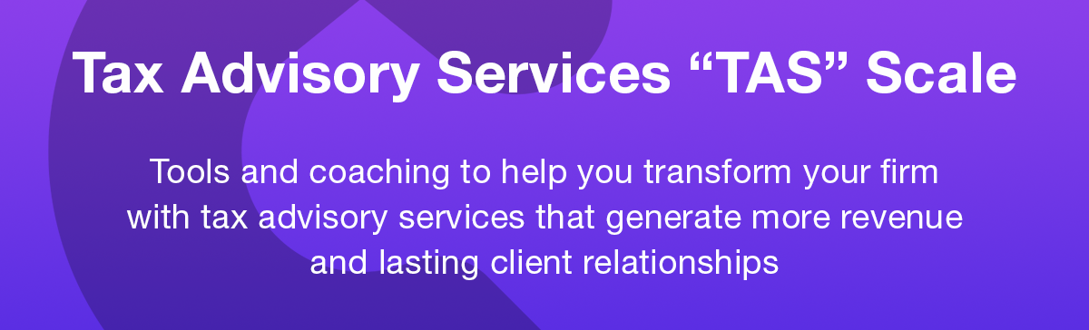 Tax Advisory Services “TAS” Scale